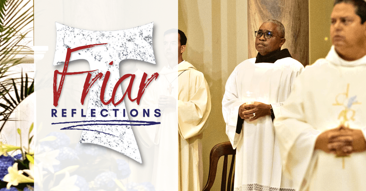 Answering the Call to Serve | Friar Reflections | The Twenty-Second ...